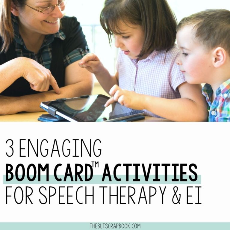 3 Engaging Boom Cards for Speech Therapy and EI - The SLT Scrapbook